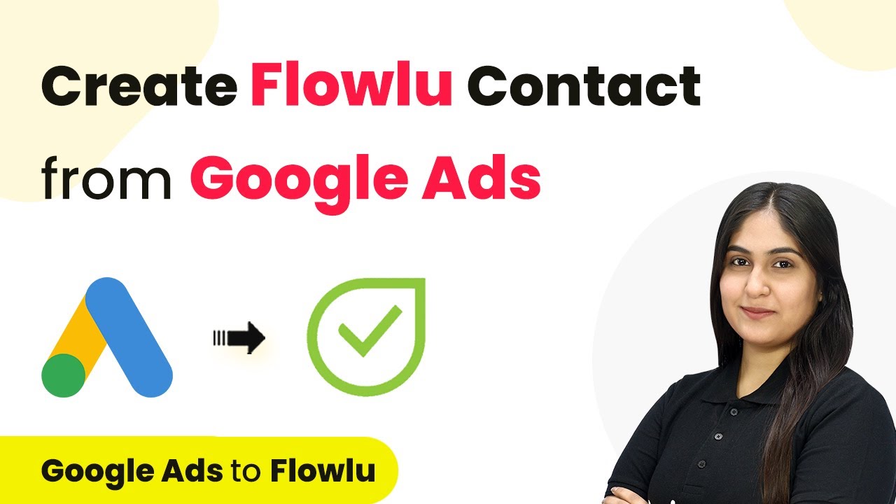 How to Create Flowlu Contact from Google Ads | Google Ads to Flowlu ...