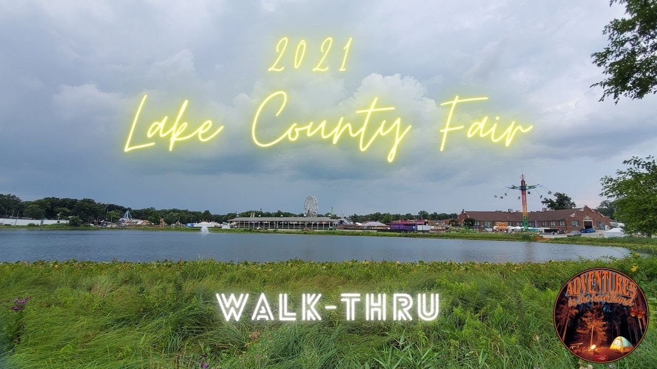 2021 Lake County Fair Walk-thru and Stormy Weather - YouTube