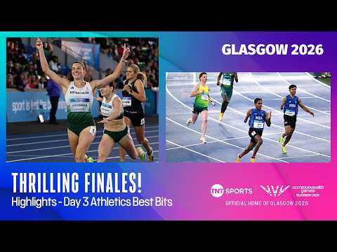 FINALS FEVER 🔥 | Athletics Best Bits Glasgow 2026 Commonwealth Games