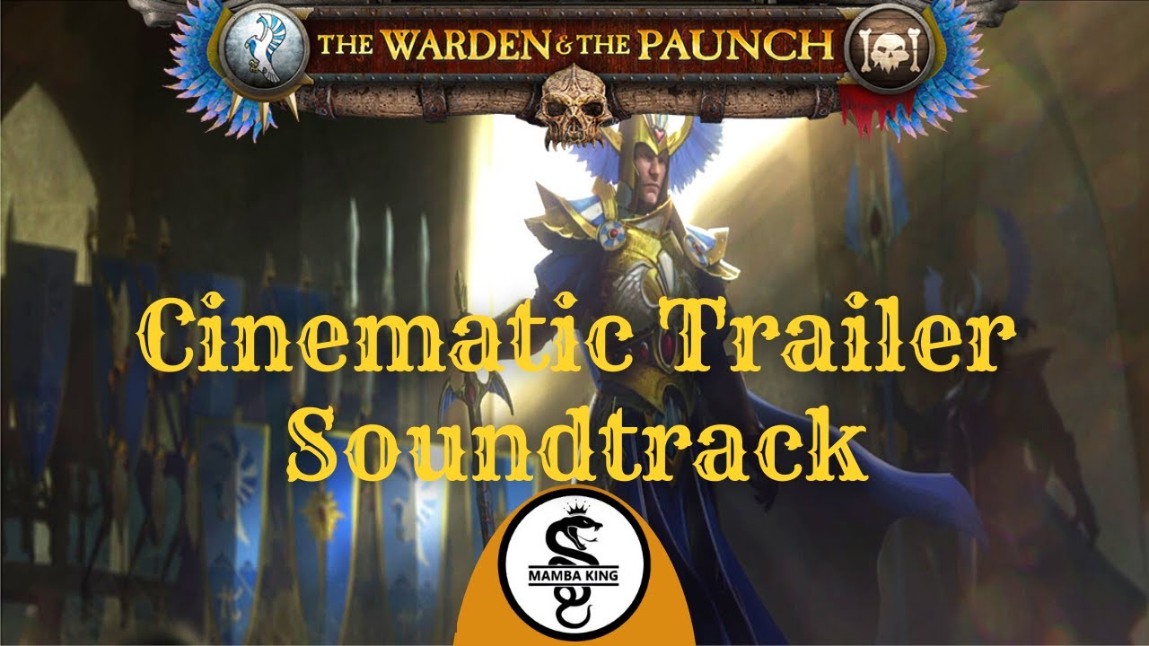 The Warden and The Paunch Cinematic Trailer Soundtrack | Total War ...