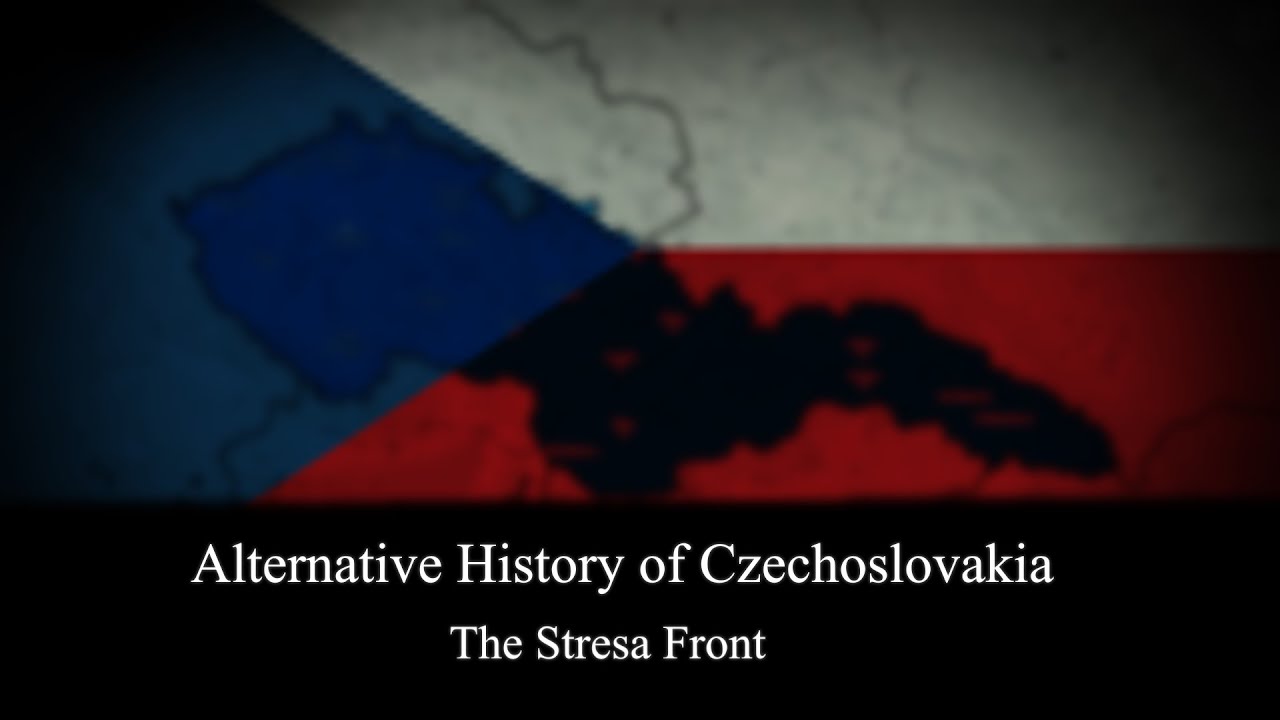 Alternative History (and Future) of the Czechoslovakia - The Stresa ...