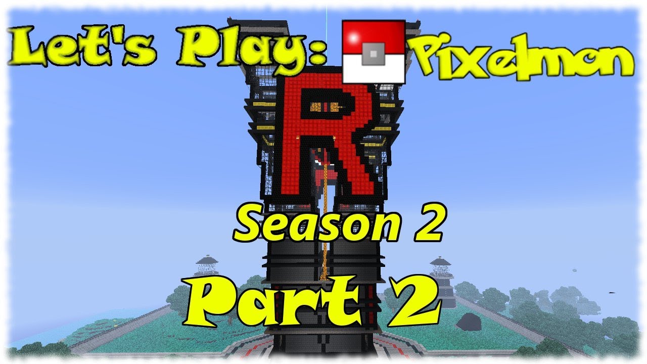 Pixelmon Season 2 - Part 2 - Raiding Team Rocket - YouTube