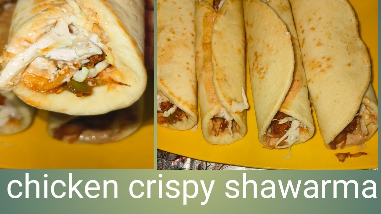 chicken crispy shawarma - YouTube