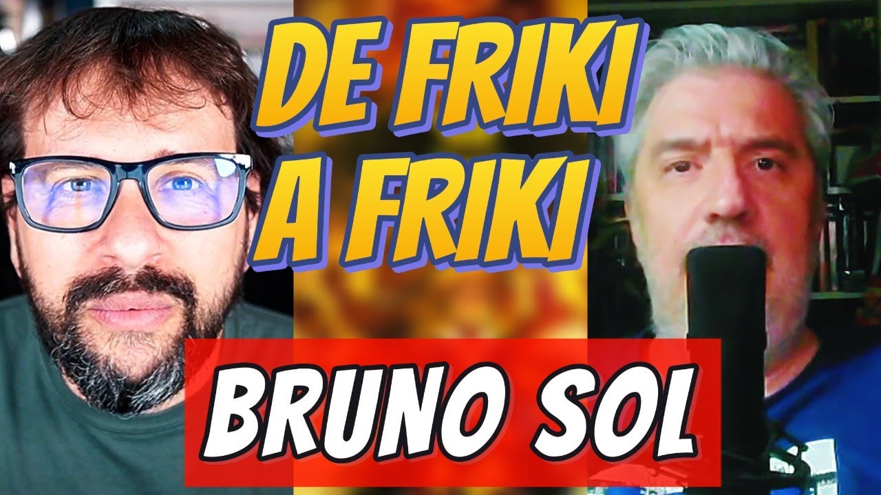 DE FRIKI A FRIKI #73: BRUNO SOL - LEYENDA del PERIODISMO de VIDEOJUEGOS - YouTube