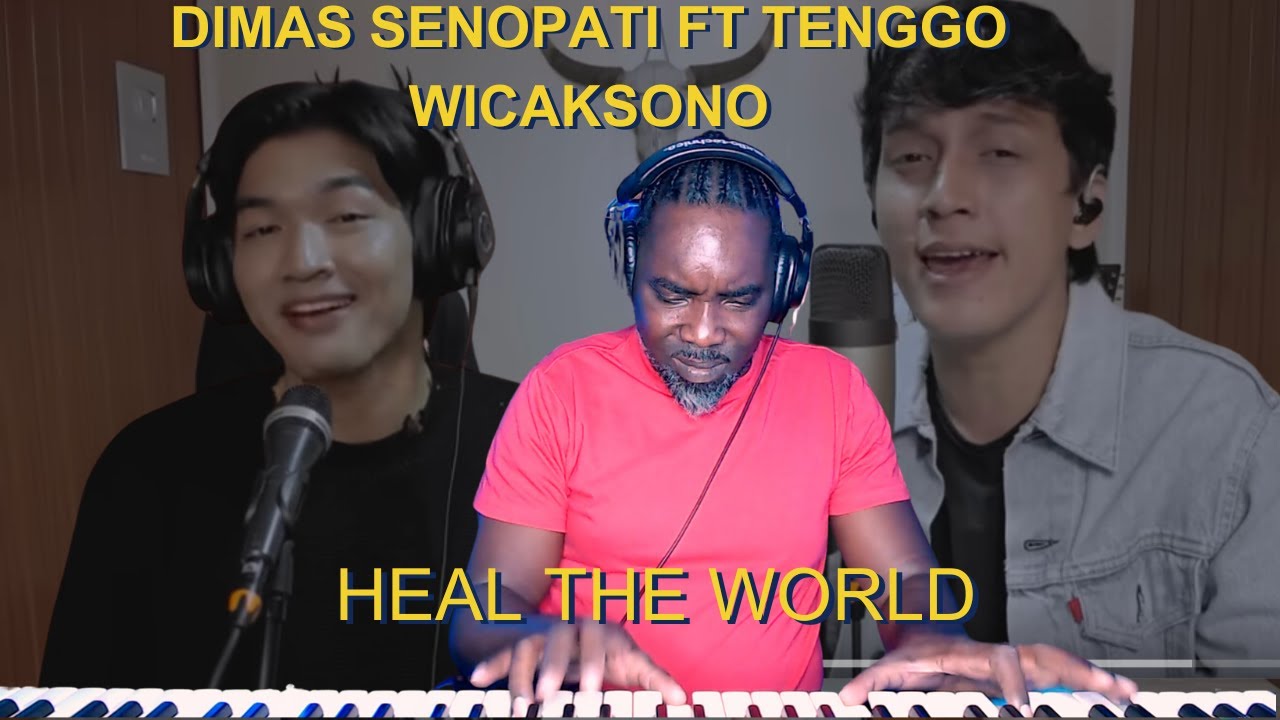 Dimas Senopati ft Tenggo Wicaksono - Heal The World (Michael Jackson ...