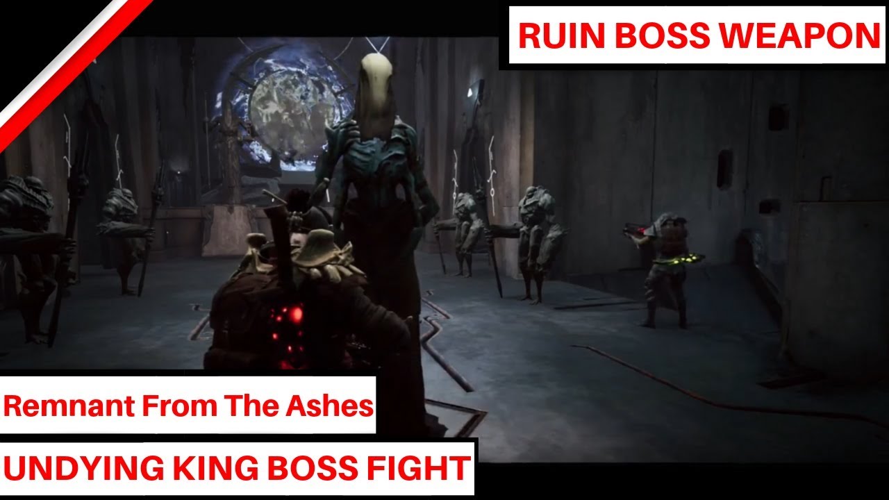 REMNANT: FROM THE ASHES - Undying King Boss Fight + Ruin Boss Weapon ...