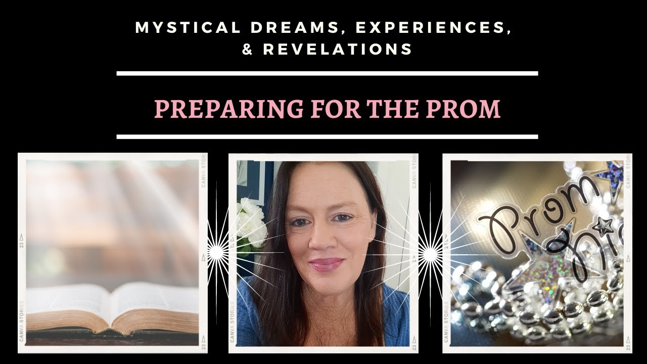 Preparing for Prom / Mystical Dreams and Experiences - YouTube