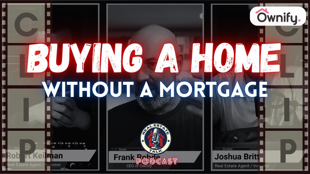 Buying a Home Without a Mortgage : Interview with Ownify CEO Frank ...