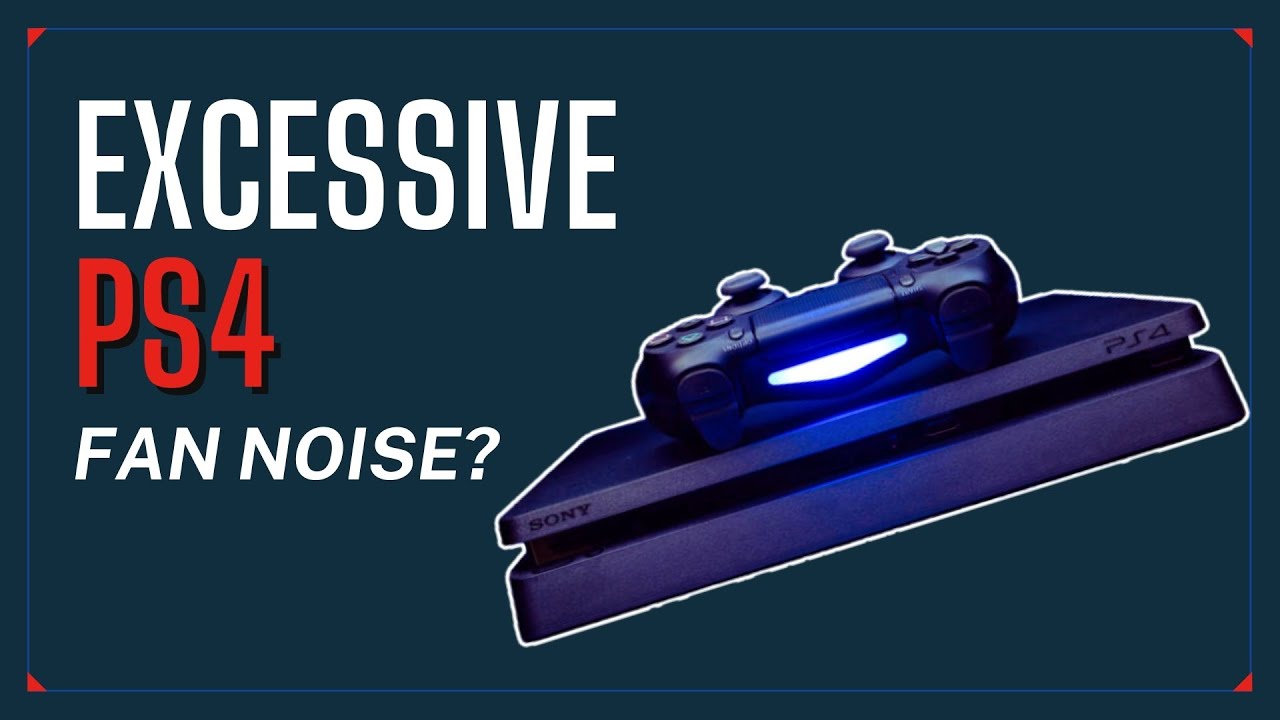 How To Fix Excessive PS4 Fan Noise - YouTube