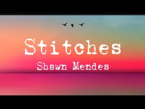 Stitches - Shawn Mendes (Lyrics) - YouTube