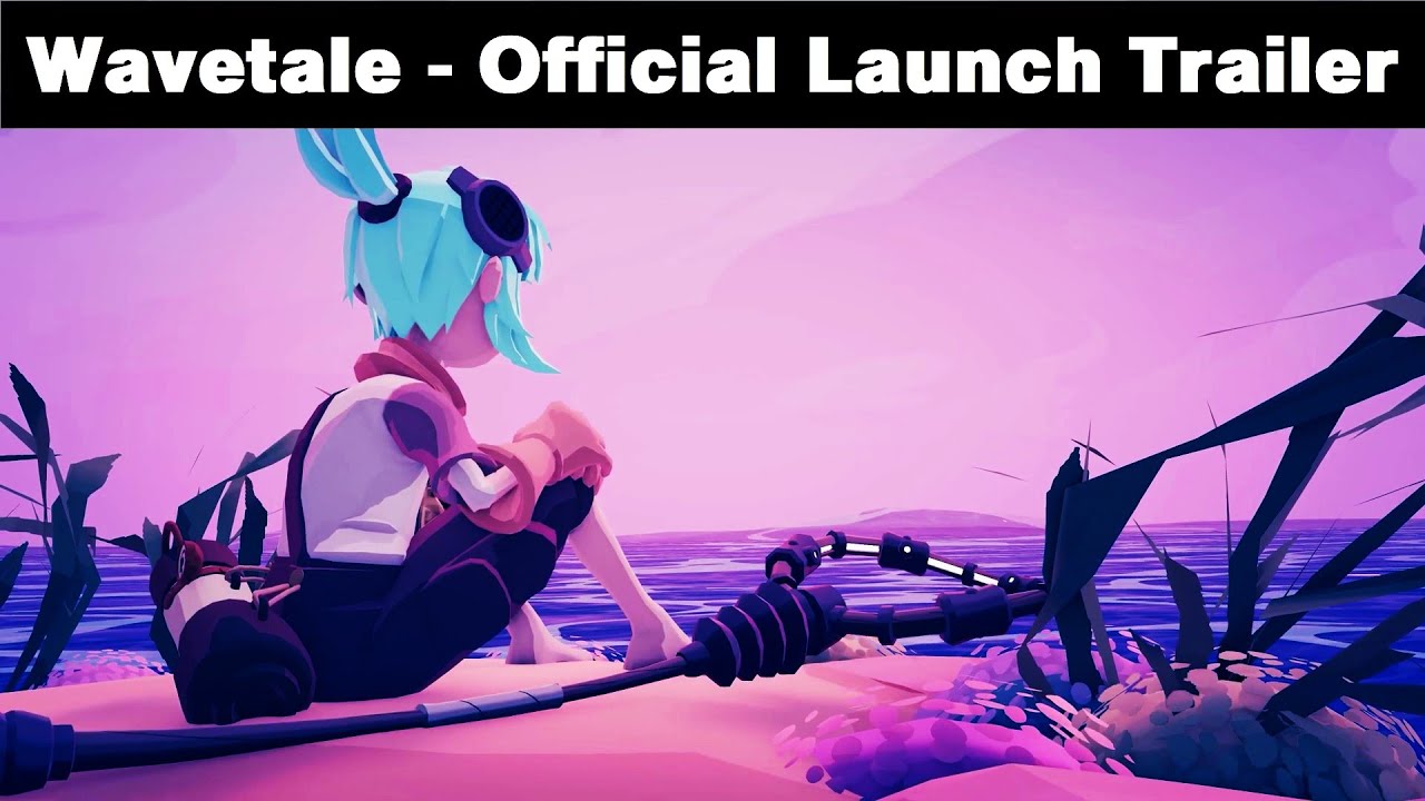 Wavetale - Official Launch Trailer - YouTube