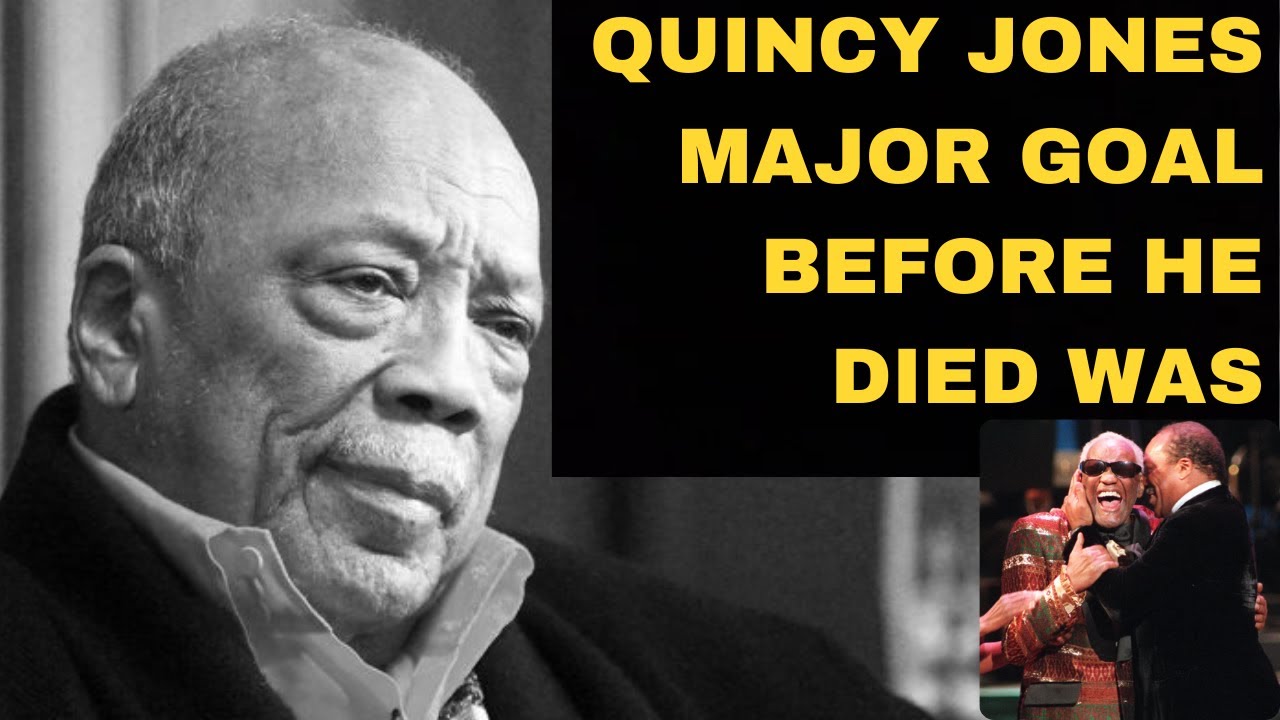 🚩RIP Legendary Quincy Jones Talks About His Major Goal Before He Dies ...