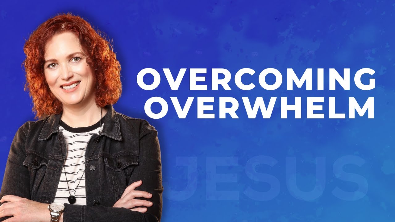 Prayers That Overcome Overwhelm - YouTube