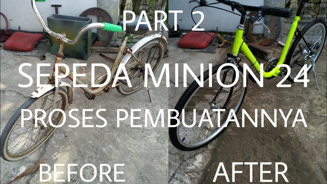 PROSES PEMBUATAN SEPEDA MINION 24 - YouTube