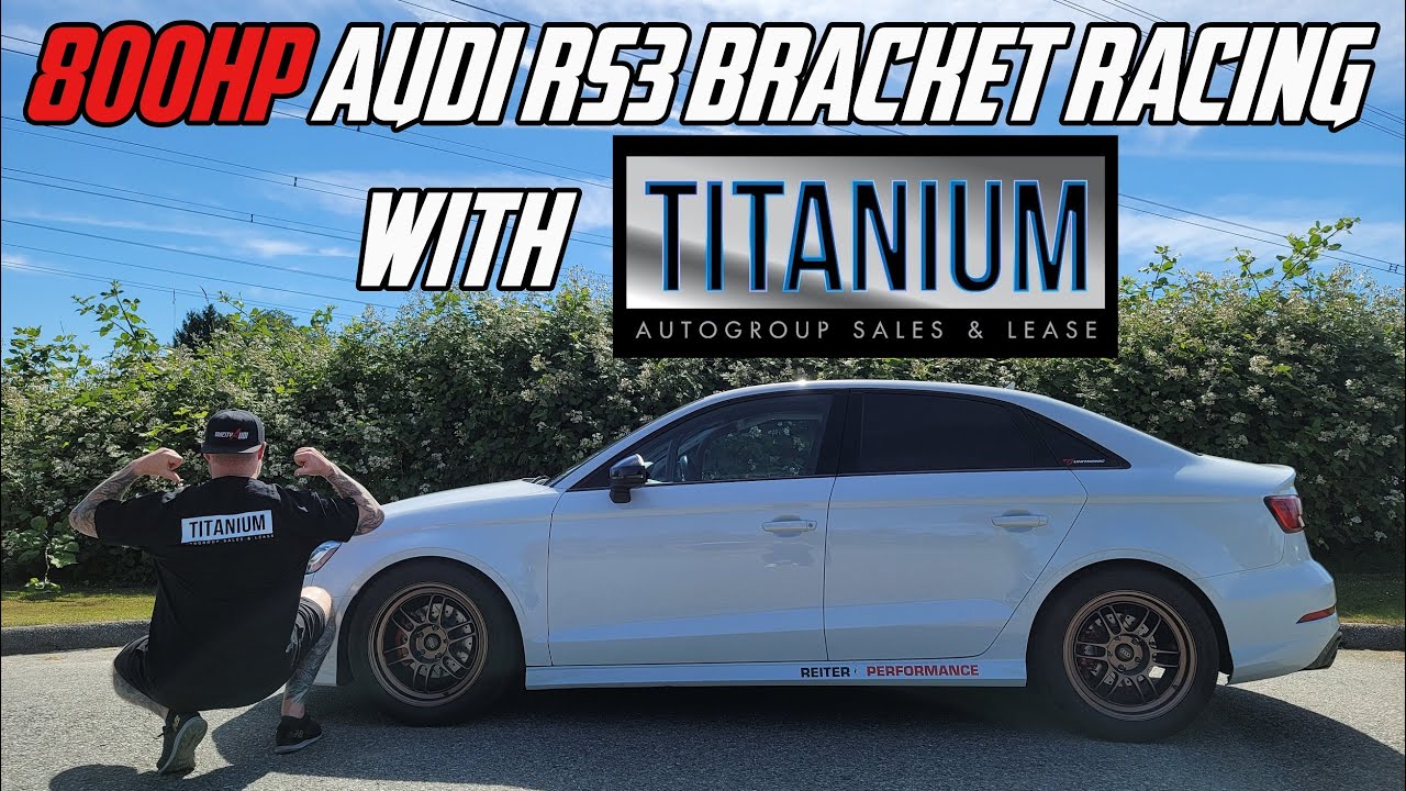 800HP AUDI RS3 BRACKET RACING FOR THE FIRST TIME!!! - YouTube
