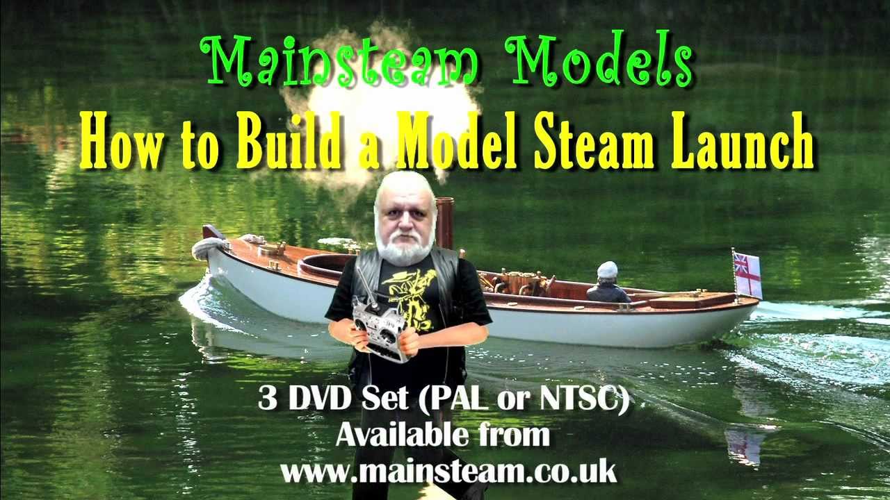 HOW TO BUILD A MODEL STEAM LAUNCH ADVERT - from MAINSTEAM MODELS - YouTube