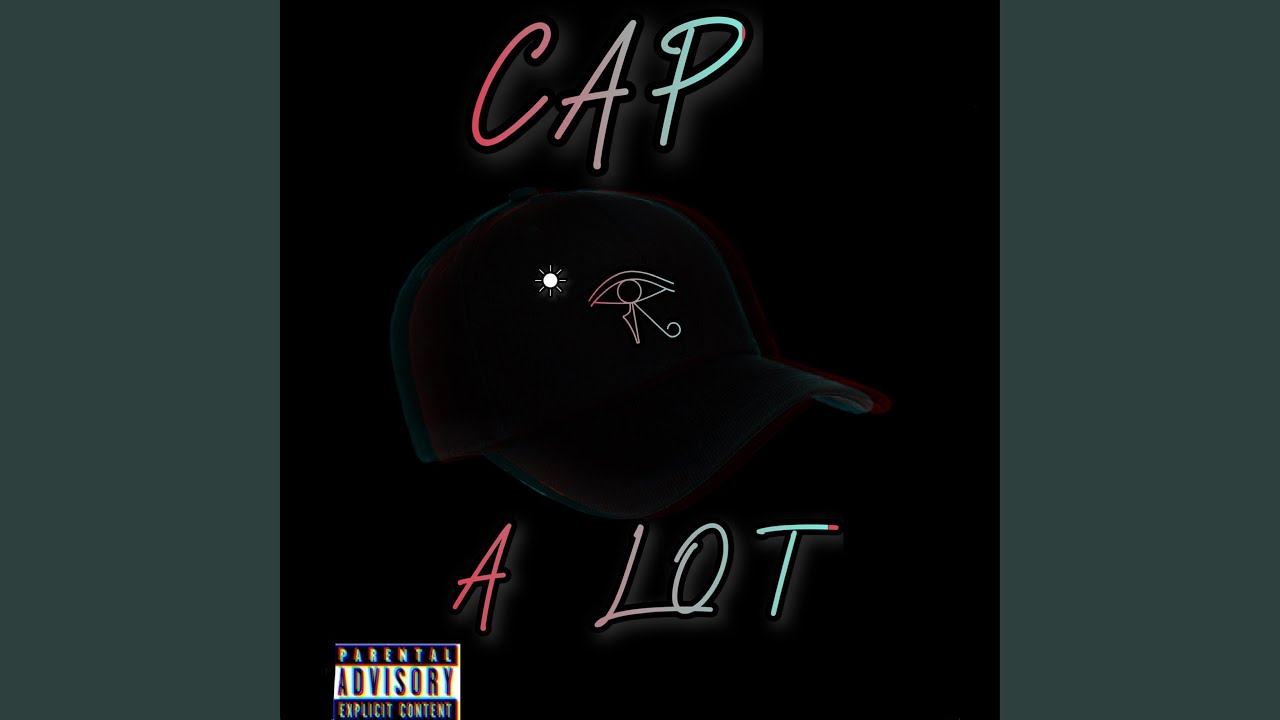 Cap A Lot - YouTube