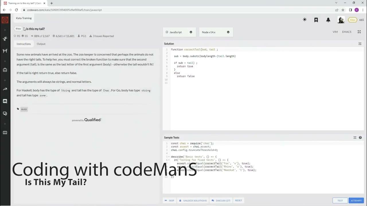 Codewars 8 kyu Is This My Tail? JavaScript - YouTube