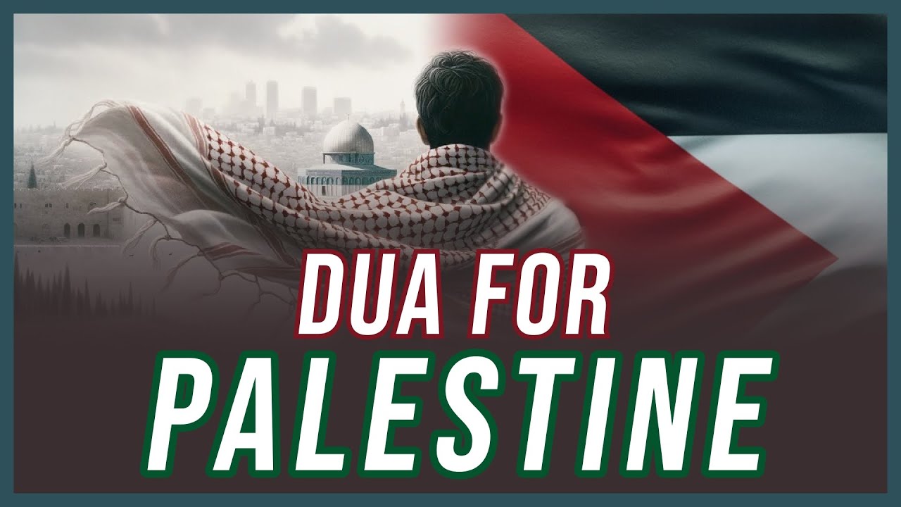 DUA FOR PALESTINE | Emotional and Powerful | With Translation ...
