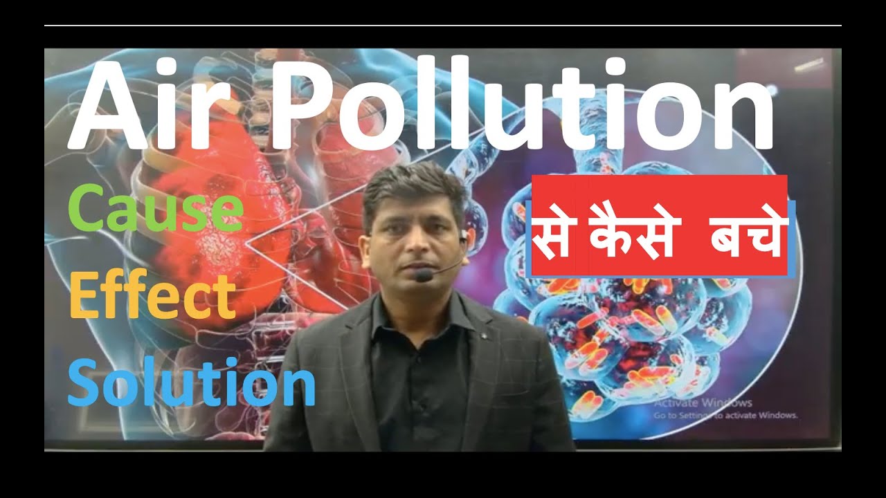 Air Pollution (cause, effect and solution) - YouTube