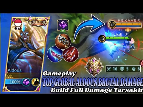 TOP GLOBAL ALDOUS BRUTAL DAMAGE BUILD FULL DAMAGE TERSAKIT 1 HIT MATI ...