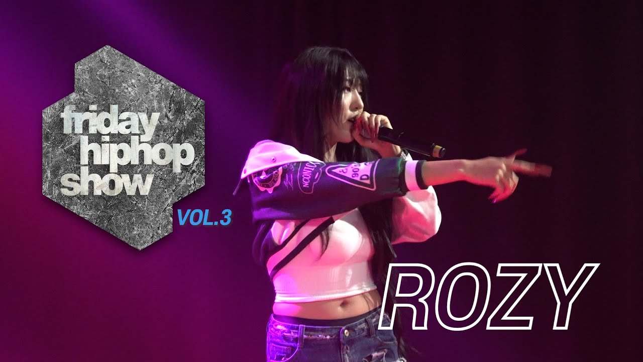ROZY 오로지 LIVE at FRIDAY HIPHOP SHOW vol.3 - YouTube