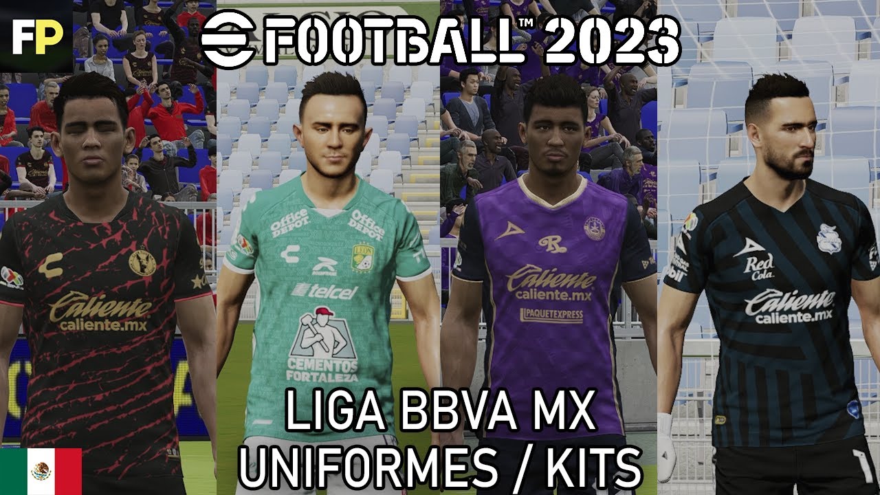 Efootball 2023 - Liga BBVA MX kits / Uniformes - YouTube