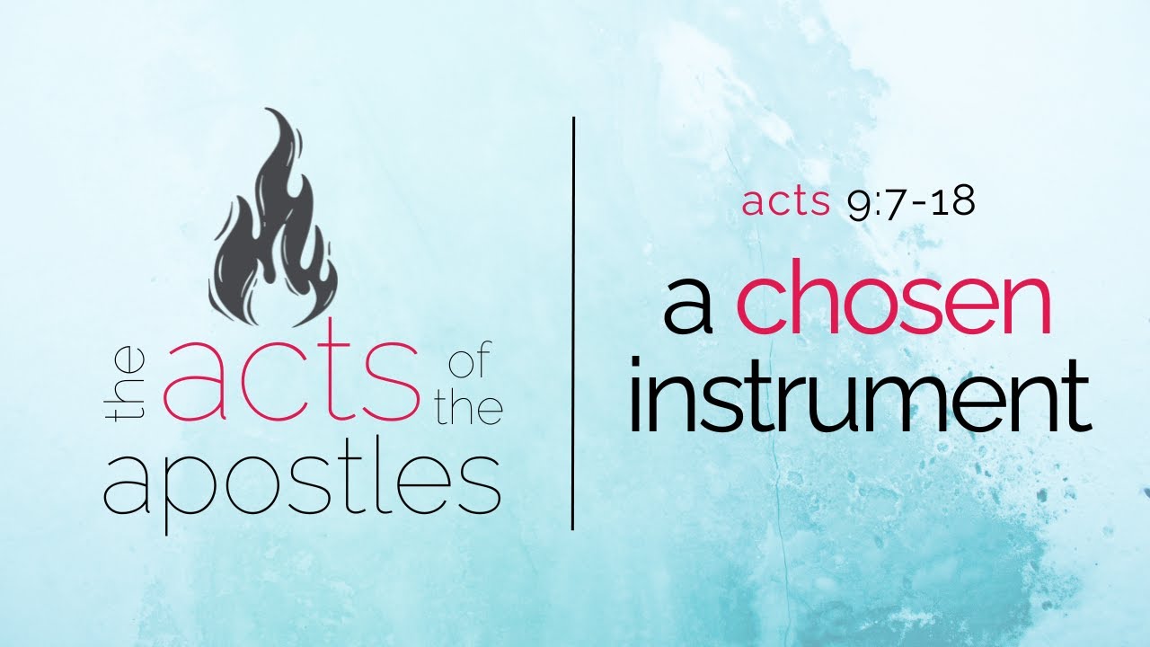 A Chosen Instrument | Acts 9:7-18 | 05.05.24 - YouTube