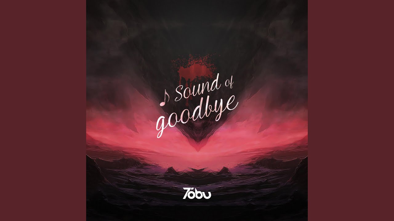 Sound of Goodbye - YouTube Music