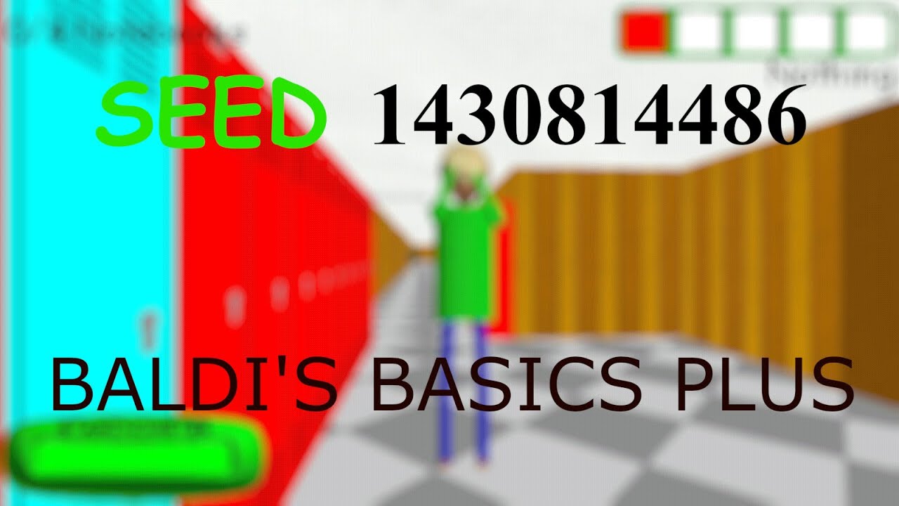 Baldi's Basics Plus - Seed 1430814486 - YouTube