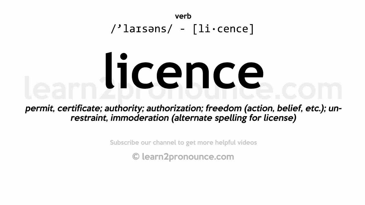 Pronunciation of Licence | Definition of Licence - YouTube
