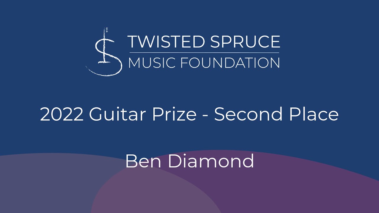 2022 Competition - Guitar 2nd Prize - Ben Diamond - YouTube