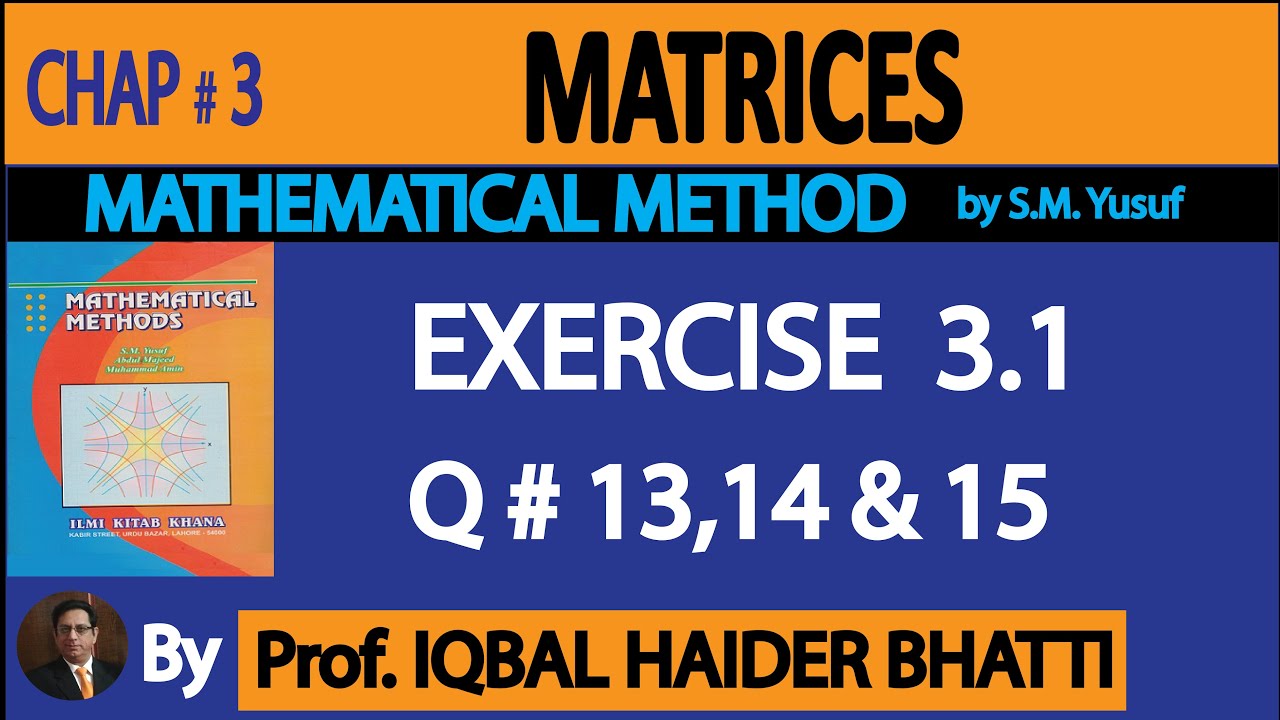 Ch 3 MATRICES Exercise 3 1 Question 13 14 15 Mathematical Ch 3 MATRICES Exercise 3 1 Question 13 14 15 Mathematical