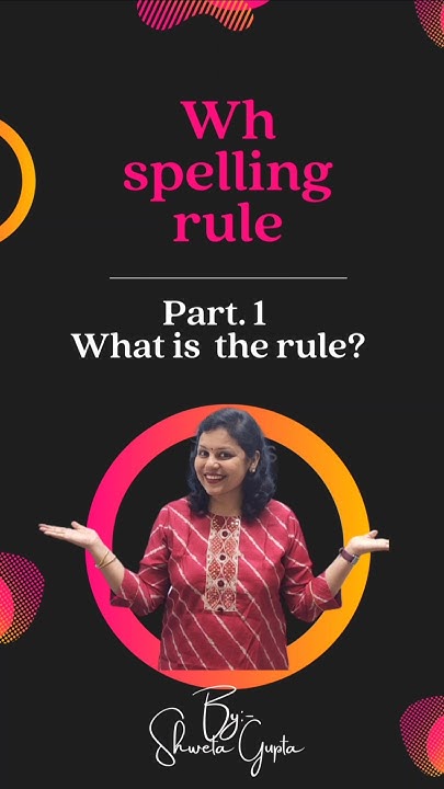 Wh spelling rule #twinklingphonics #spelling #nurseryrhymes #phonics ...