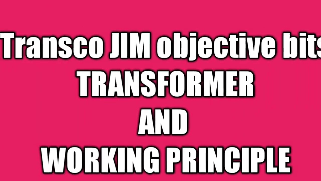 Ts tranco jlm exam objective bits -transco jlm-Transformer and Working ...