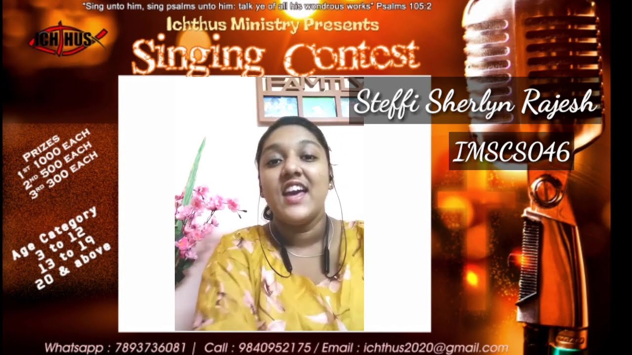 Ms.Steffi Sherlyn Rajesh / IMSCS046/ Singing Contest/ Ichthus Ministry ...