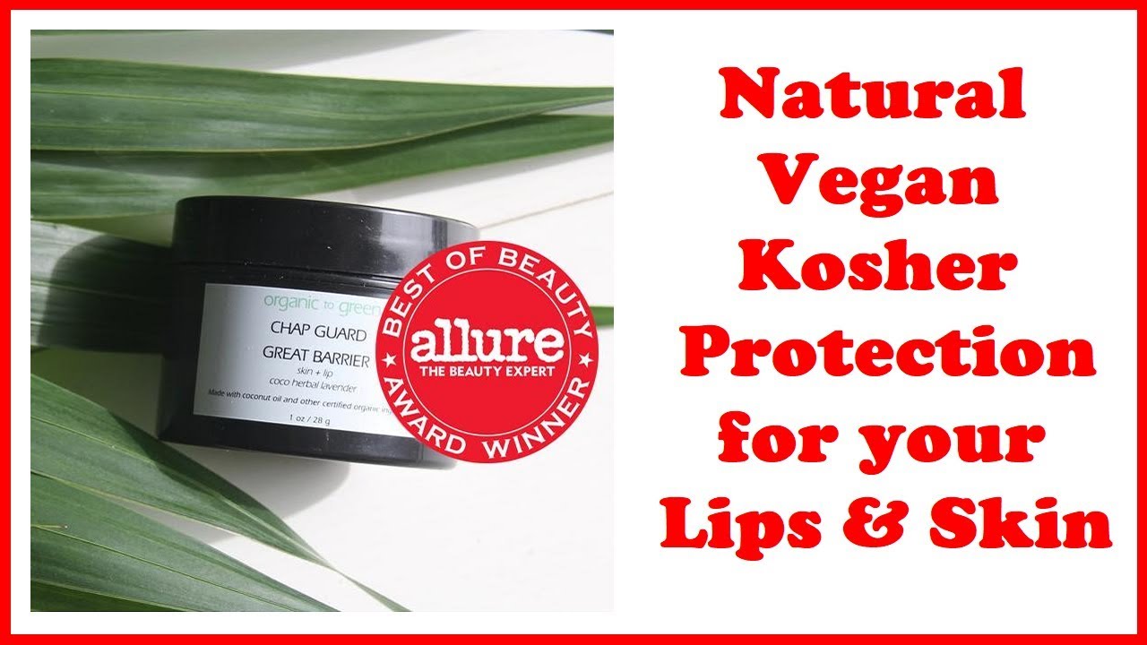 Chap Guard - Natural Vegan Kosher Protection for your Lips & Skin - YouTube