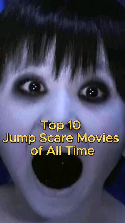 Top 10 Jump Scare Movies of All Time #viral #shorts #movie - YouTube