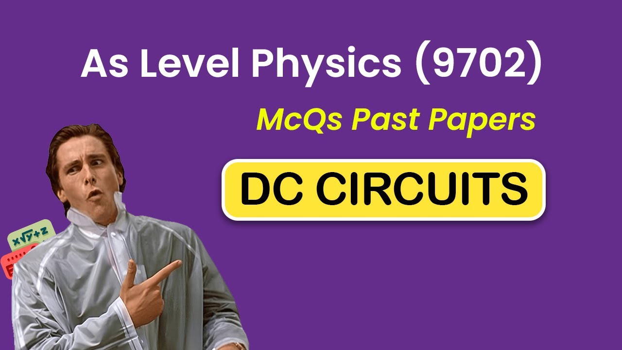 DC Circuits - As Level Physics Past Papers (9702) - YouTube