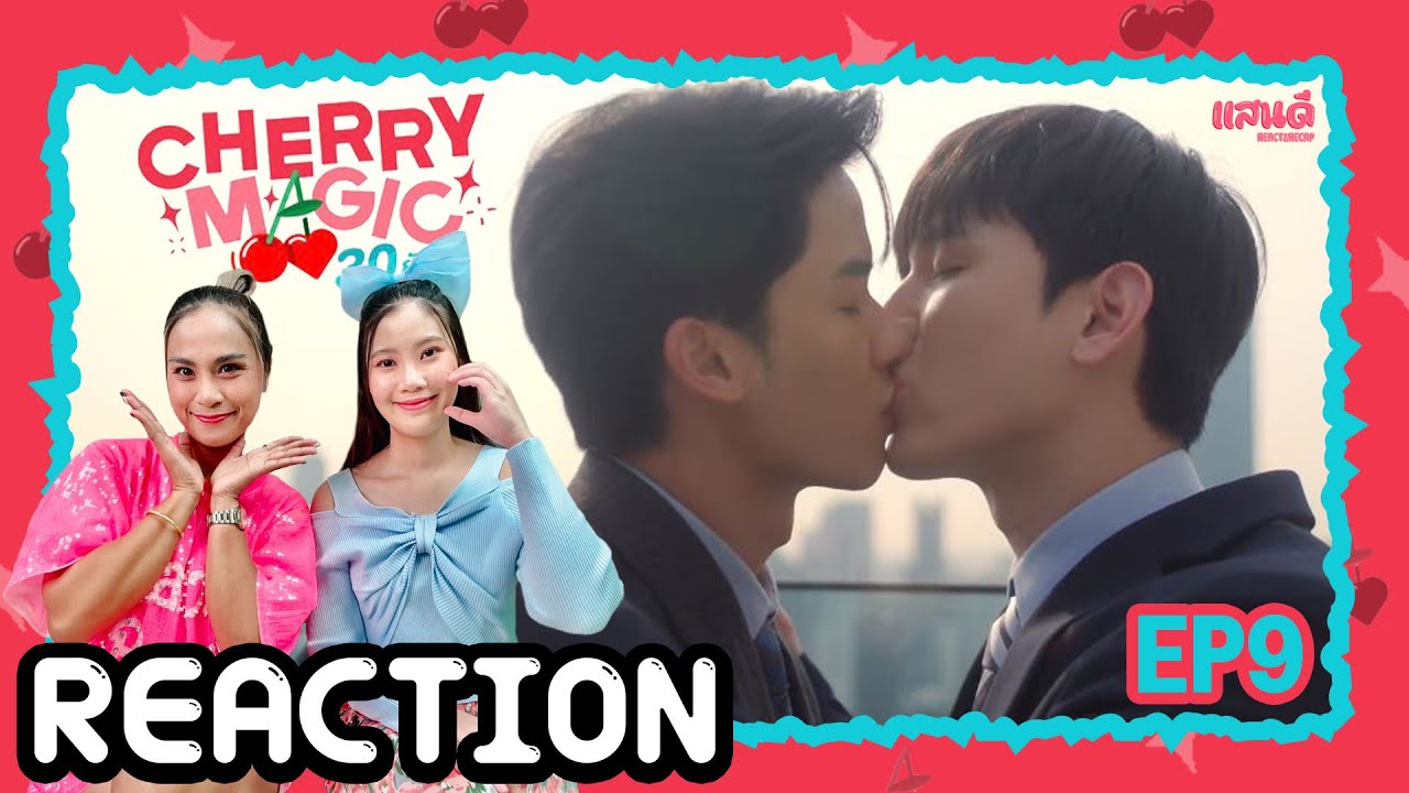 [REACTION] Cherry Magic 30 ยังซิง EP9 | แสนดีมีสุข Channel - YouTube