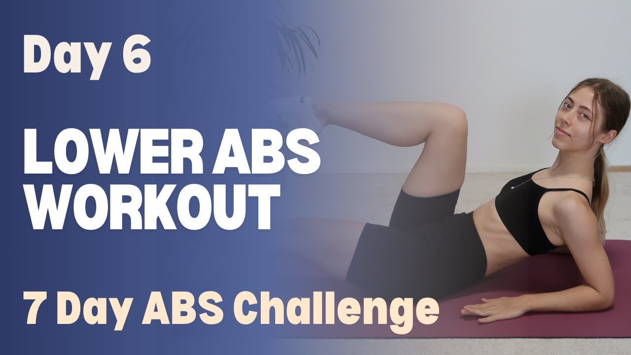 7 Day Abs Challenge - Day 6 | Lower Abs Workout - YouTube
