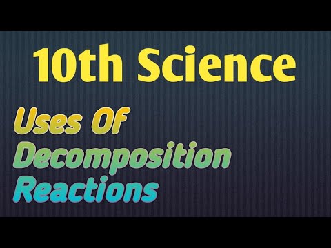 Uses of decomposition reaction - YouTube