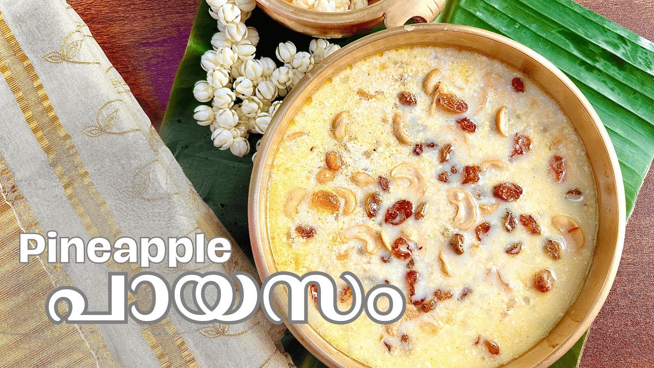 Pineapple Payasam | Tasty Pineapple Payasam Recipe | Payasam an ...