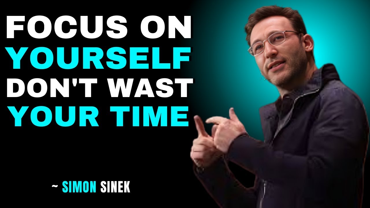 Your Time is Precious – Don’t Waste It on the Wrong People || Best Motivational Speech -SIMON ...