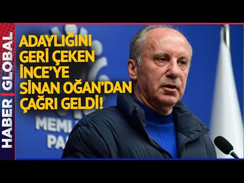 Muharrem İnce'nin Çekilmesi Sonrası Sinan Oğan'dan Dikkat Çeken Çağrı!