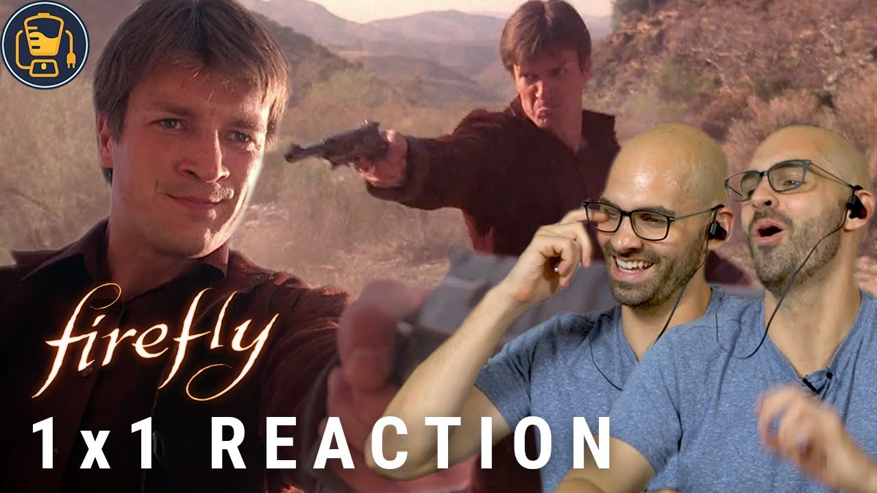 Firefly Reaction | 1x1 "Serenity" - YouTube
