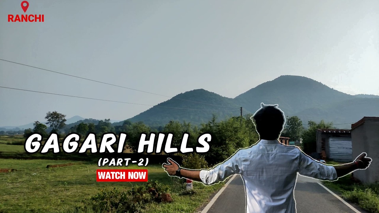 Gagari Hills, Part-2 #ranchi | #jharkhand | #vlog - 18 - YouTube