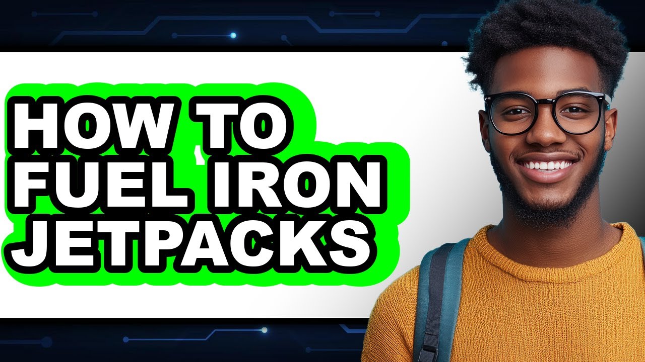 How To Fuel Iron Jetpacks - Easy Guide - YouTube