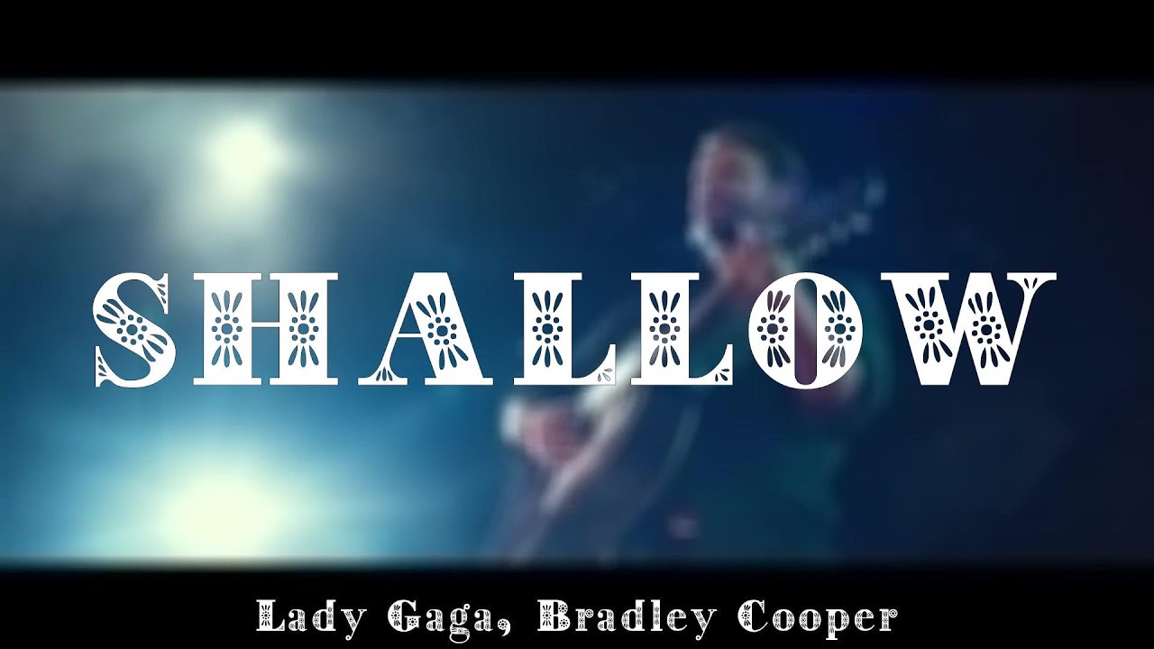 Shallow - Lady Gaga, Bradley Cooper (Lyrics) - YouTube