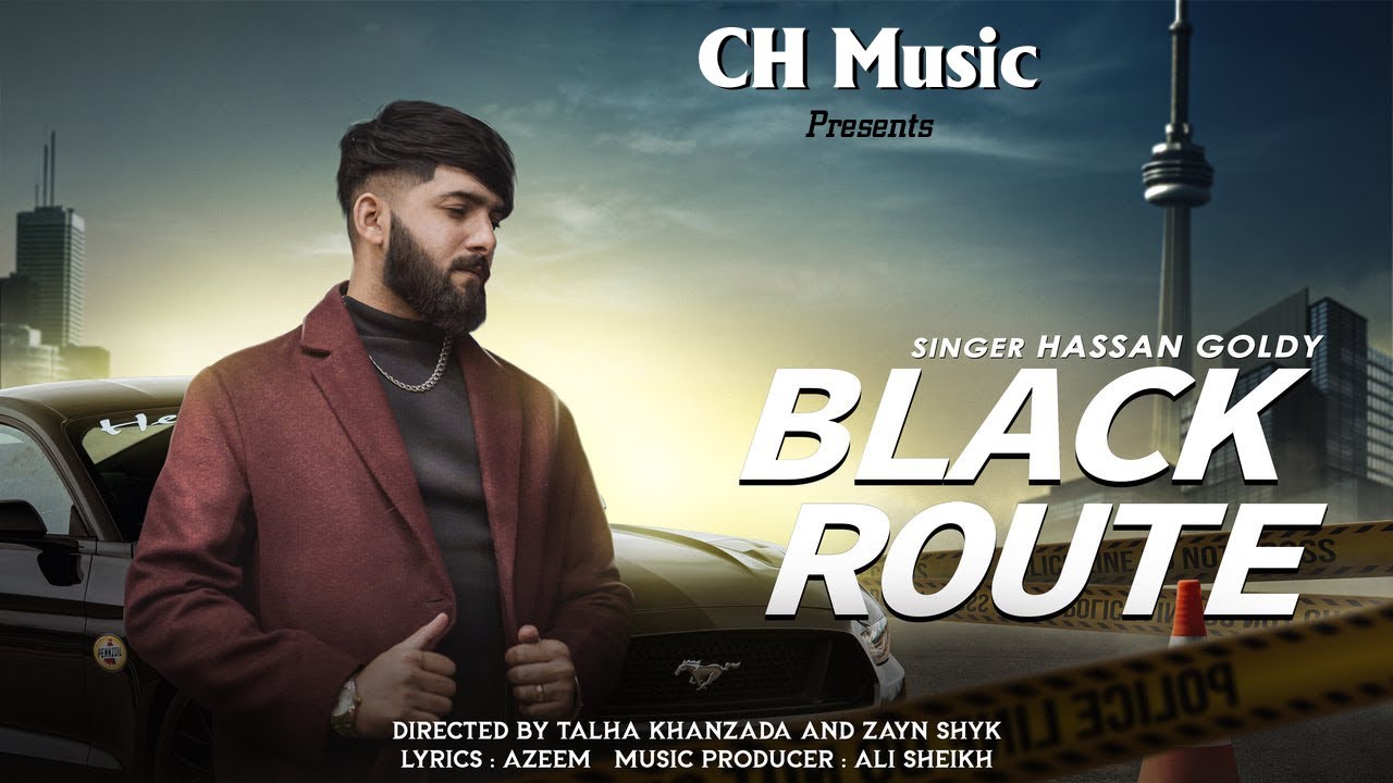 Black Route (Hassan Goldy)Lyrics Video Official Music Video kali Car ...